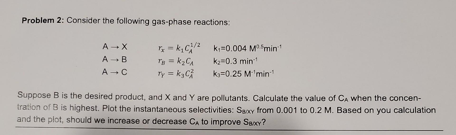 Solved Problem 2: Consider the following gas-phase | Chegg.com