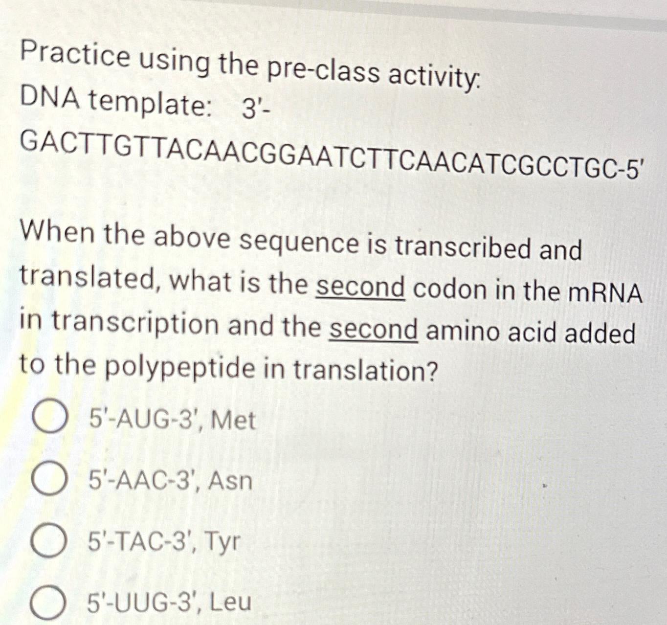 Solved Practice using the pre-class activity: DNA template: | Chegg.com