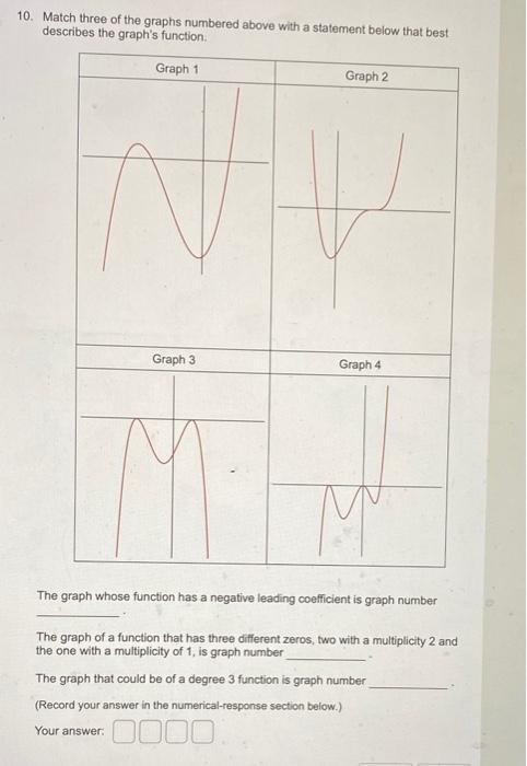 Solved 10. Match three of the graphs numbered above with a | Chegg.com Solved 10. Match three of the graphs numbered above with a | Chegg.com