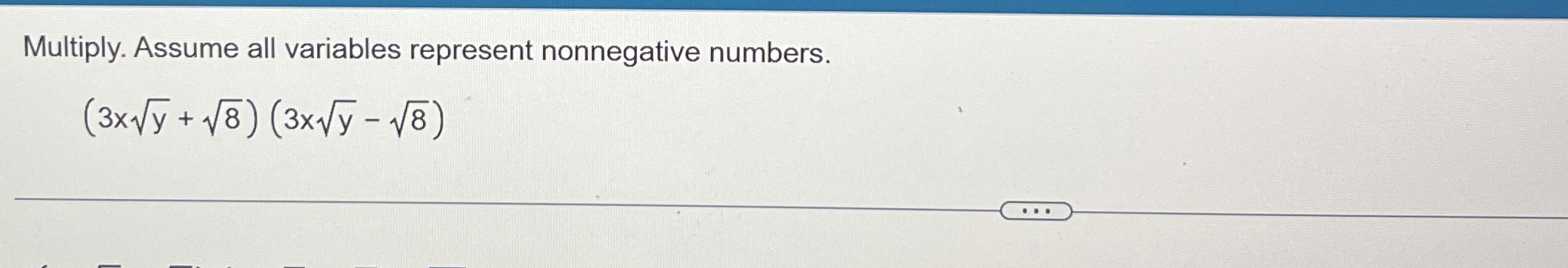 Solved Multiply. Assume all variables represent nonnegative | Chegg.com