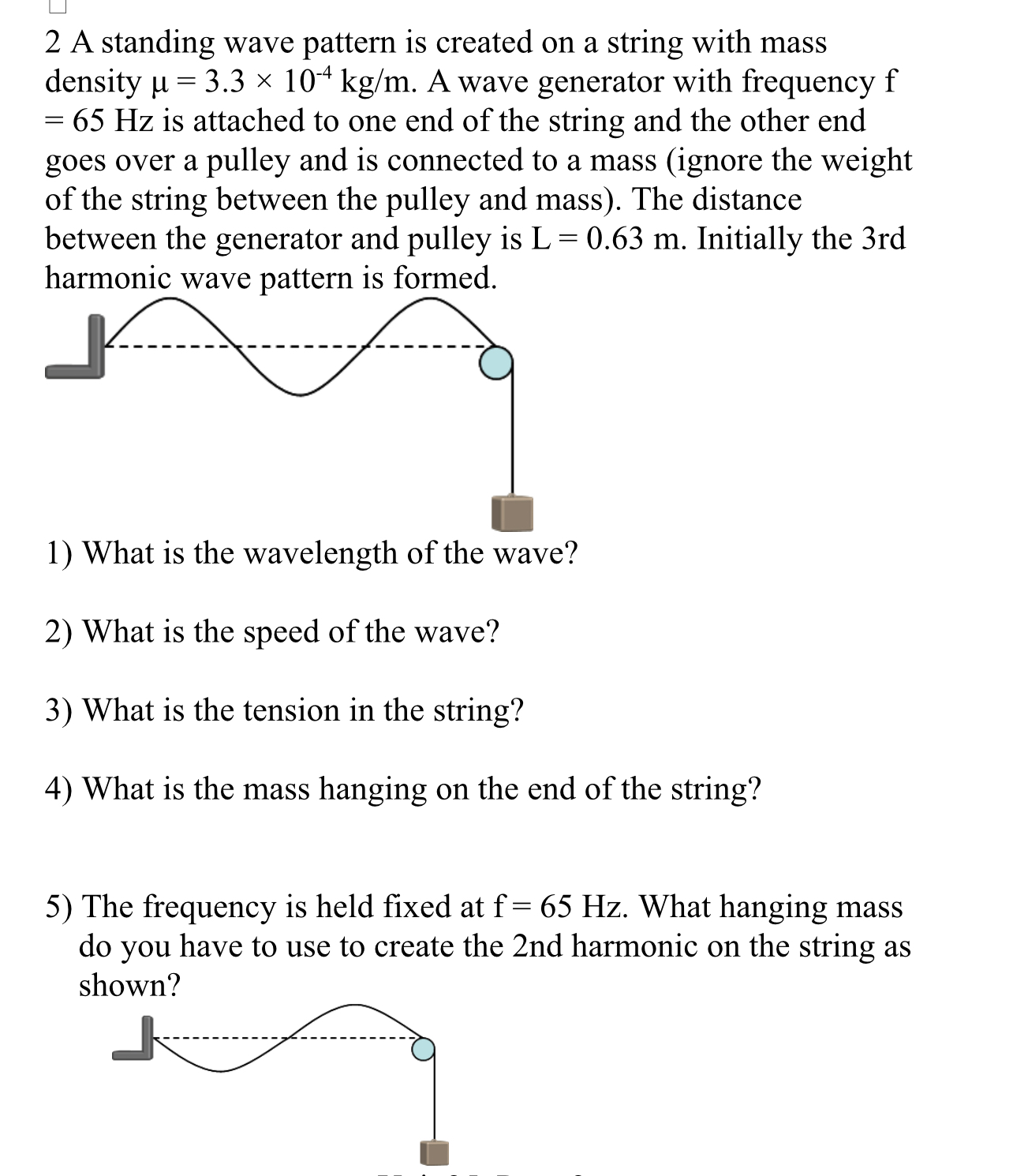 Solved 2 ﻿A standing wave pattern is created on a string | Chegg.com