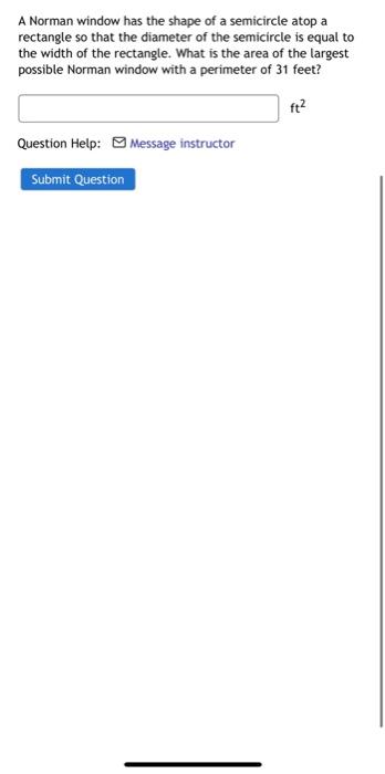 Solved A Norman window has the shape of a semicircle atop a | Chegg.com