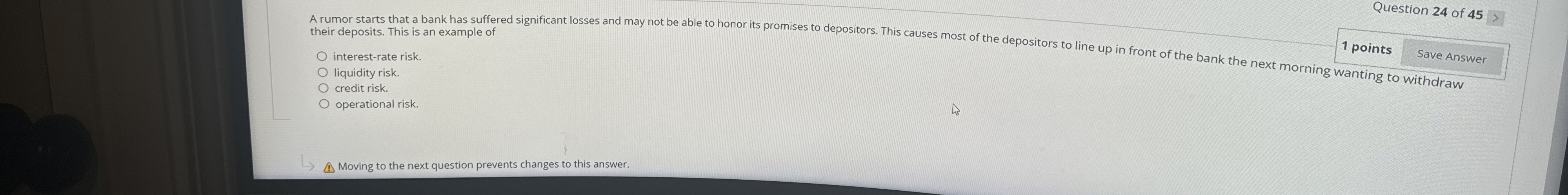 Solved Question 24 ﻿of 45A rumor starts that a bank has | Chegg.com