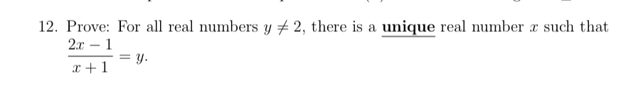 Solved Prove: For all real numbers y≠2, ﻿there is a unique | Chegg.com