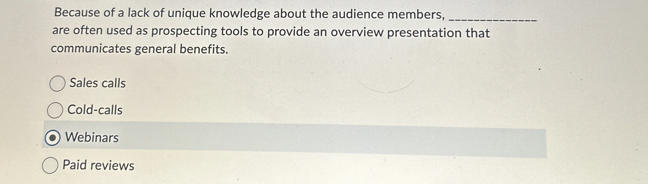 Solved Because of a lack of unique knowledge about the | Chegg.com