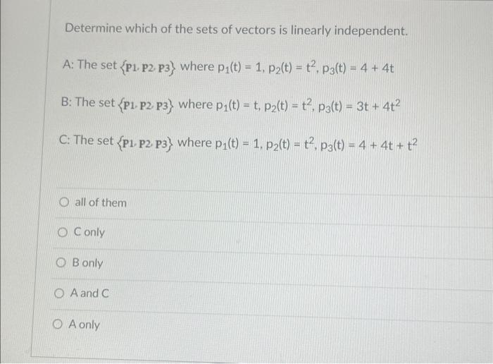 Solved Determine which of the sets of vectors is linearly | Chegg.com