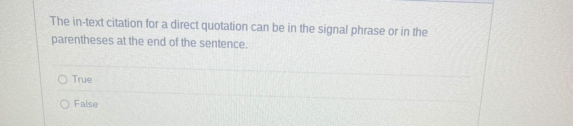 Solved The in-text citation for a direct quotation can be in | Chegg.com