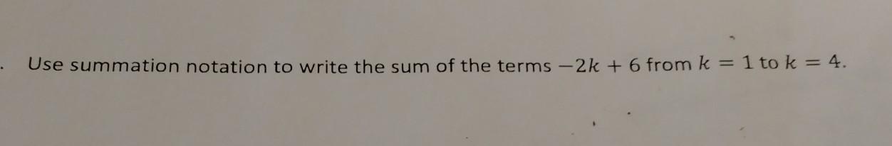 Solved Use summation notation to write the sum of the terms | Chegg.com