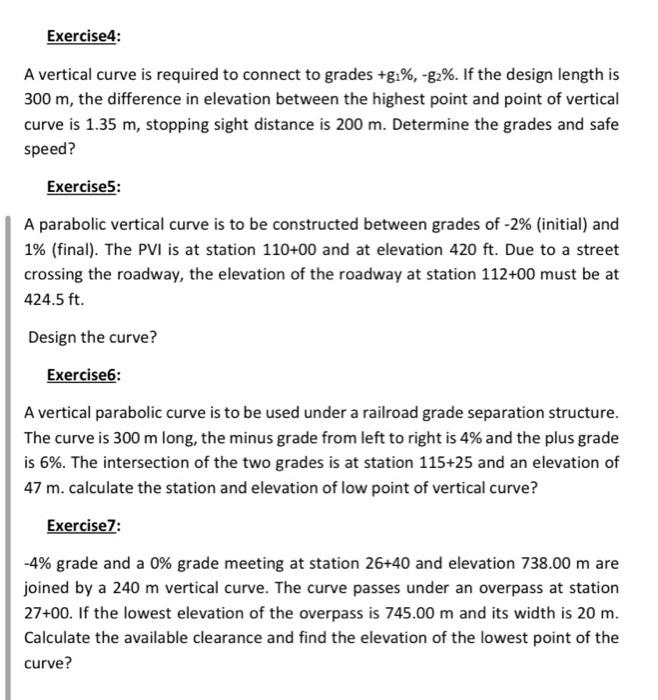 Solved Exercise 1: In designing of the profile of highway, | Chegg.com
