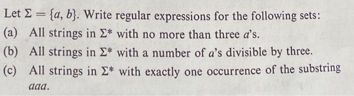 Solved Let Σ={a,b}. Write regular expressions for the | Chegg.com