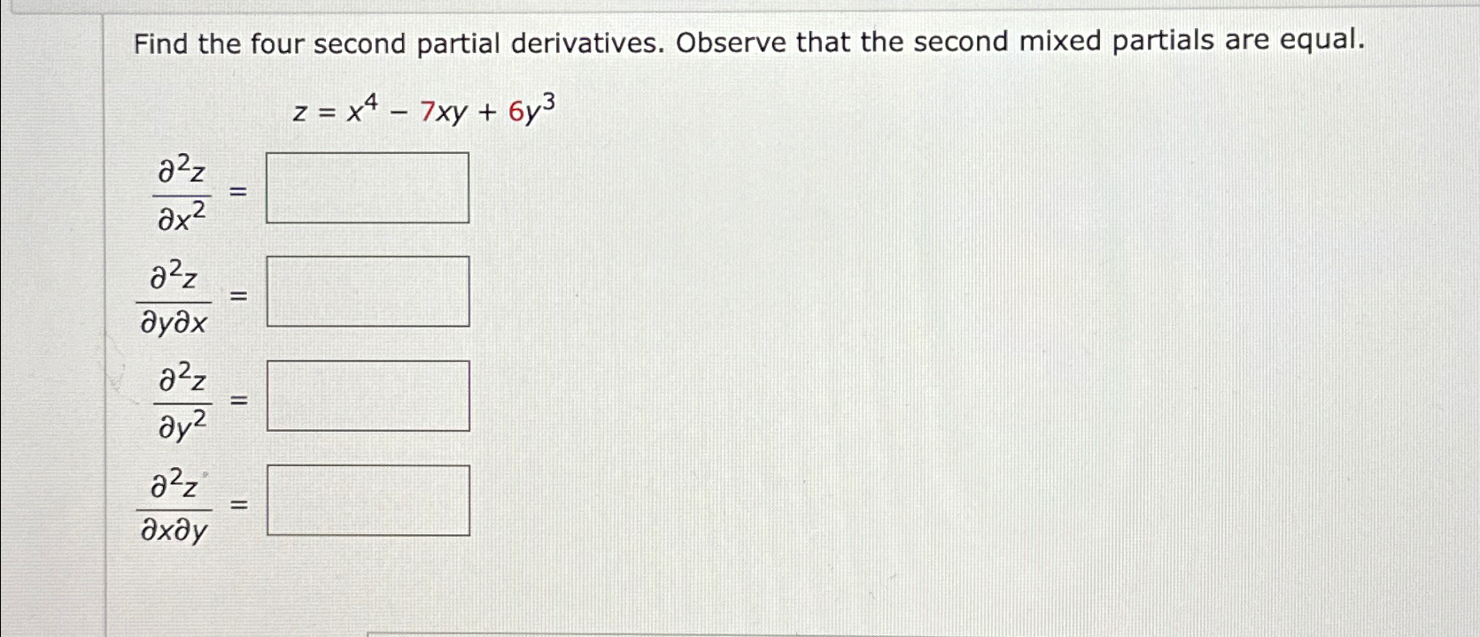 Solved Find the four second partial derivatives. Observe | Chegg.com
