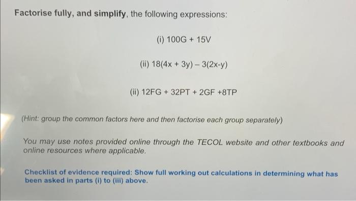 Solved Factorise fully, and simplify, the following | Chegg.com