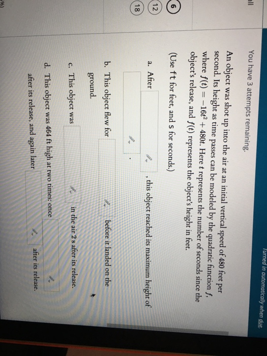 Solved Turned in automatically when due You have 3 attempts | Chegg.com