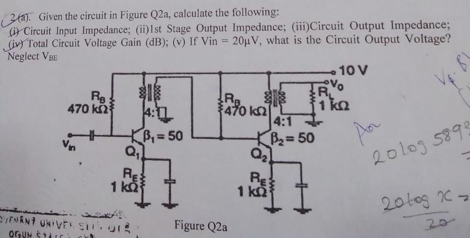 Solved 2 (a). Given the circuit in Figure Q2a, calculate the | Chegg.com