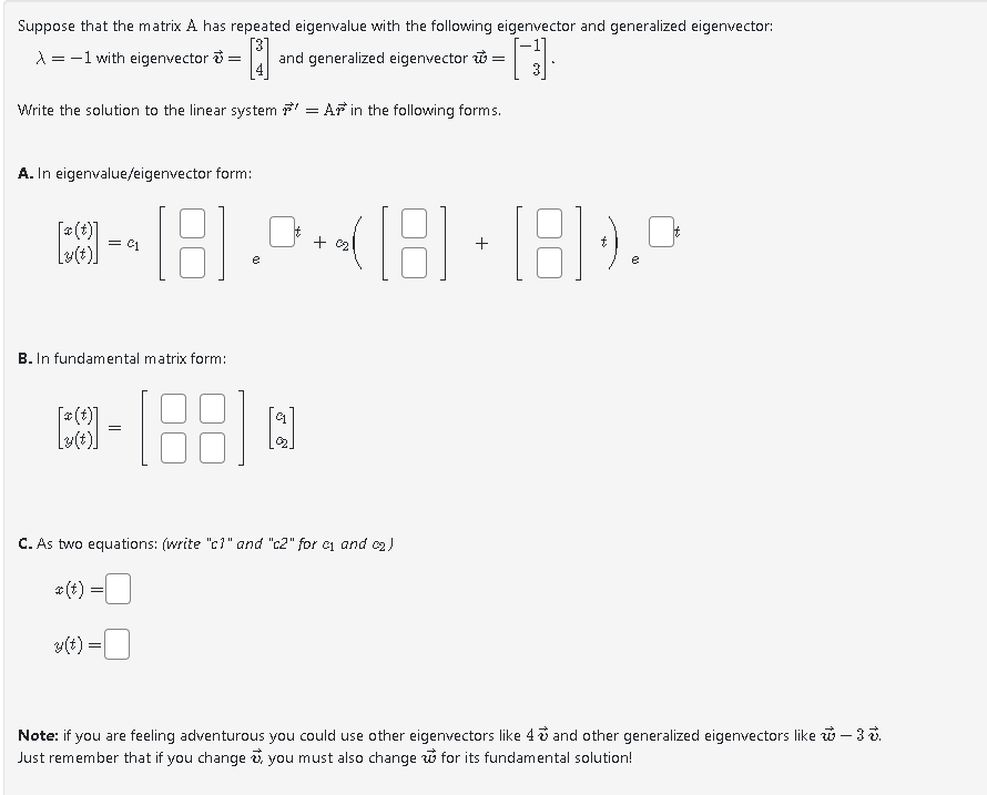 Solved Suppose that the matrix A has repeated eigenvalue | Chegg.com