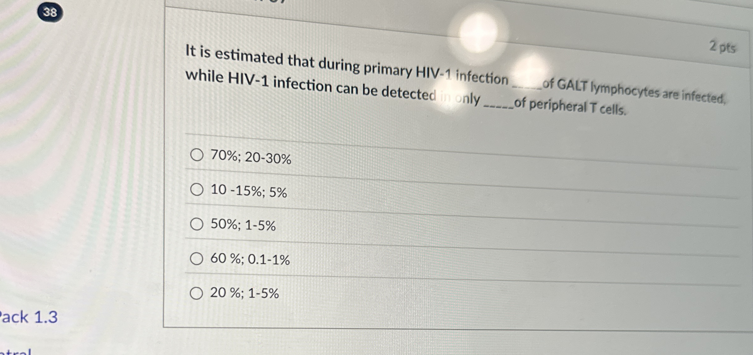 Solved 382 ﻿ptsIt is estimated that during primary HIV-1 | Chegg.com