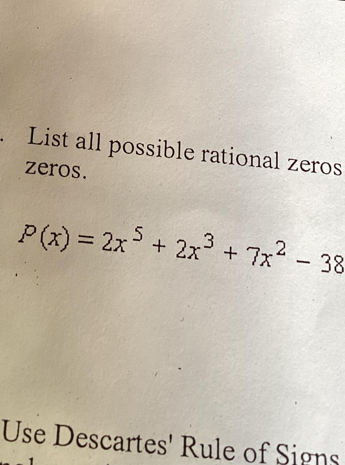 Solved List all possible rational zeros | Chegg.com