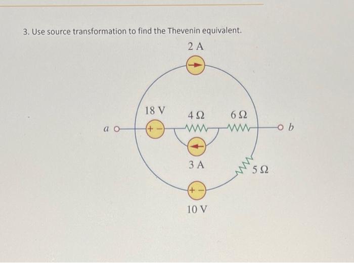 Solved 3. Use source transformation to find the Thevenin | Chegg.com