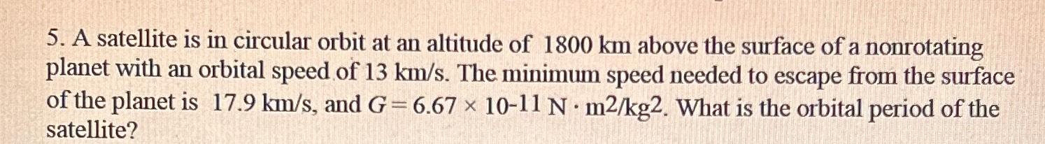 Solved A satellite is in circular orbit at an altitude of | Chegg.com