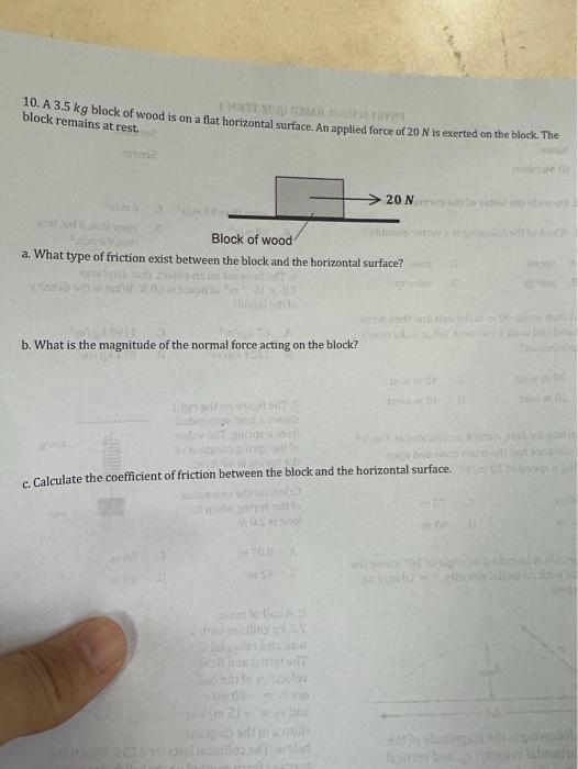 Solved 10. A 3.5 kg block of wood is on a flat horizontal | Chegg.com