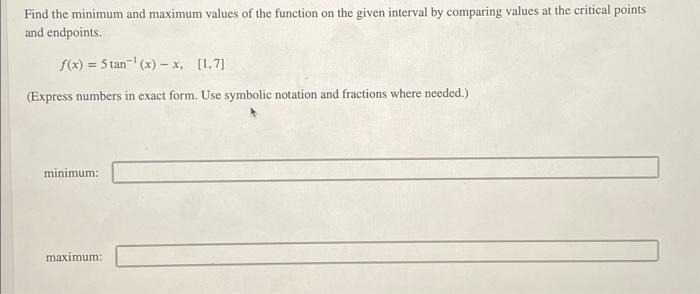 Solved Find the minimum and maximum values of the function | Chegg.com