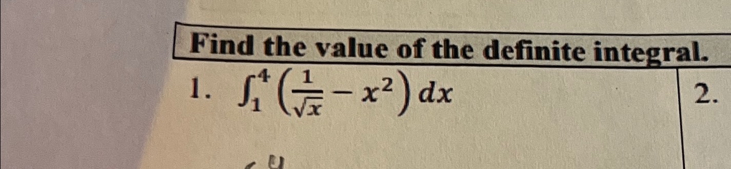 Solved Find the value of the definite integral.∫14(1x2-x2)dx | Chegg.com