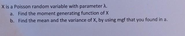 Solved x ﻿is a Poisson random variable with parameter λ.a. | Chegg.com