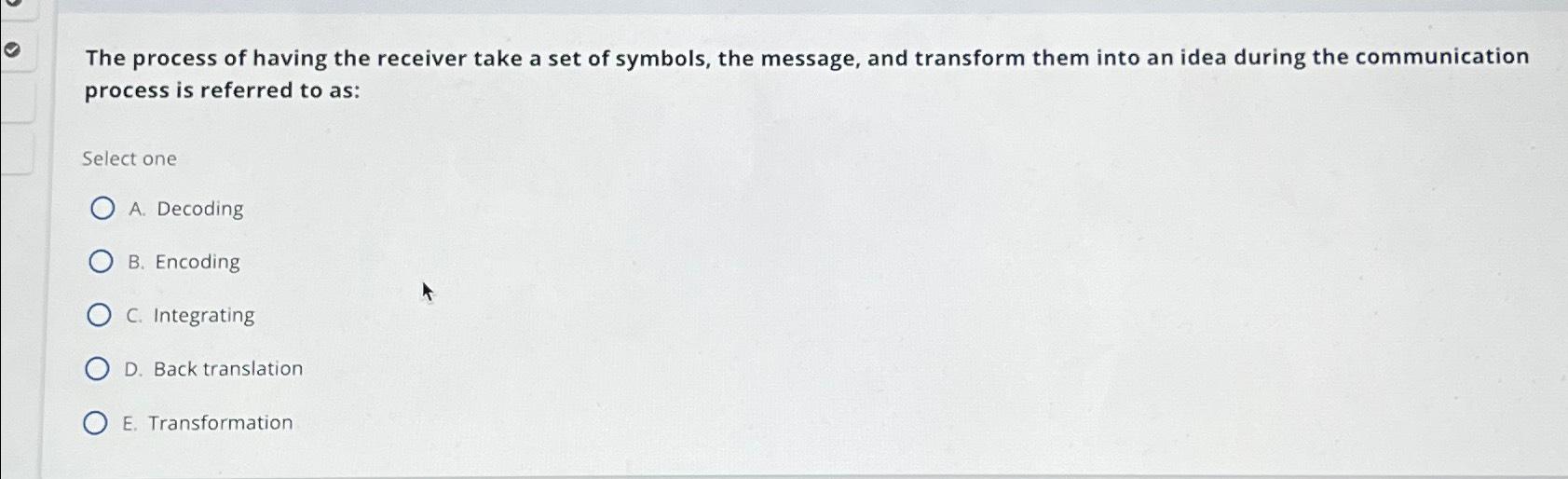 Solved The process of having the receiver take a set of | Chegg.com