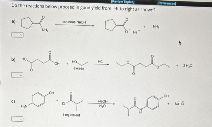 Solved Do the reactions below proceed in good yield from | Chegg.com