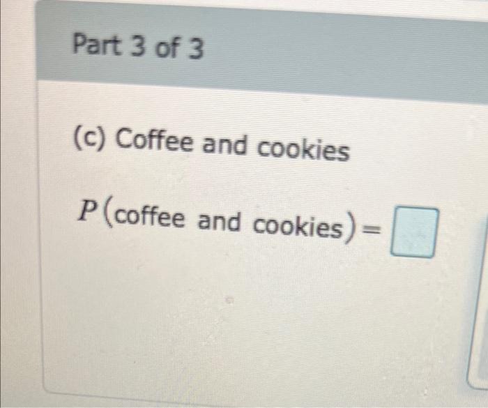 Solved Part 2 of 3 (b) Coffee, given that it contains mugs | Chegg.com