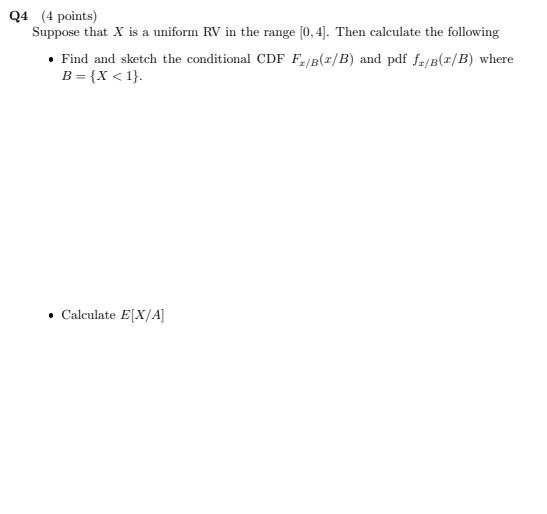 Q4 (4 points) Suppose that X is a uniform RV in the | Chegg.com