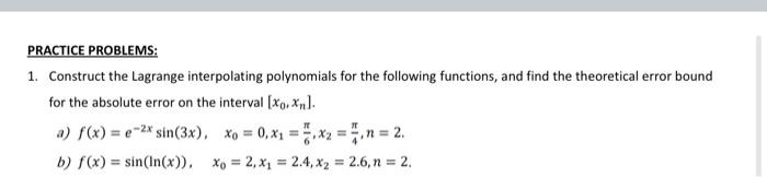 Solved PRACTICE PROBLEMS: 1. Construct the Lagrange | Chegg.com