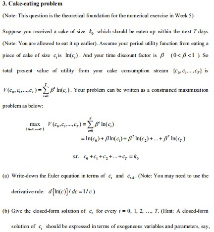 . Cake-eating problem (Note: This question is the | Chegg.com