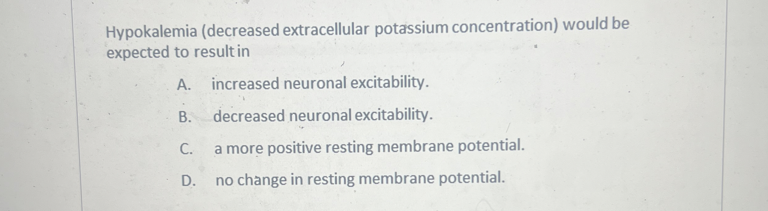 Solved Hypokalemia (decreased extracellular potassium | Chegg.com