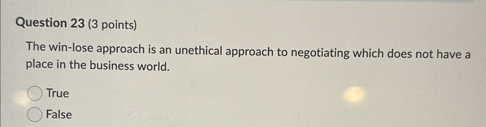 Solved Question 23 (3 ﻿points)The win-lose approach is an | Chegg.com