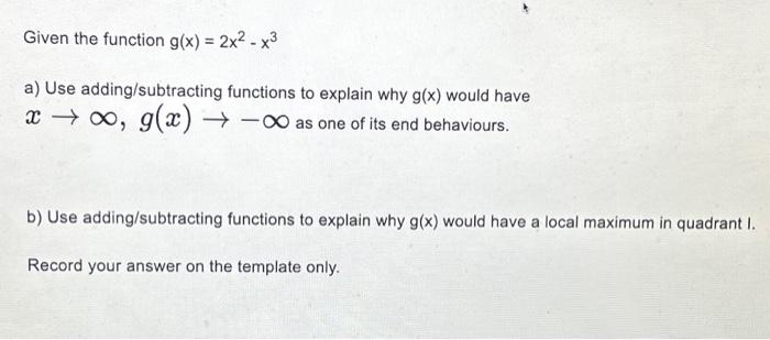 Solved Given the function g(x) = 2x² - x³ a) Use | Chegg.com