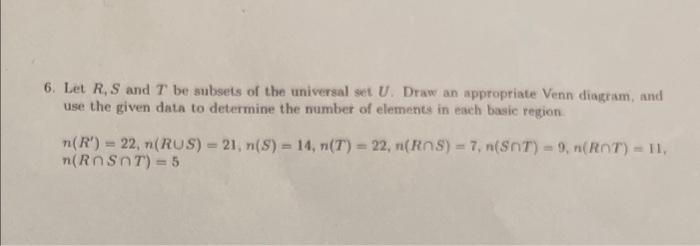 Solved 6. Let R,S and T be subsets of the universal set U. | Chegg.com