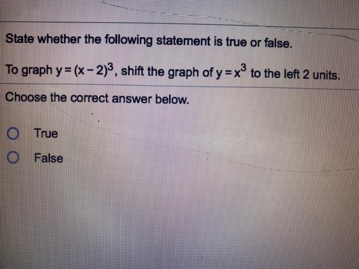 Solved State whether the following statement is true or | Chegg.com