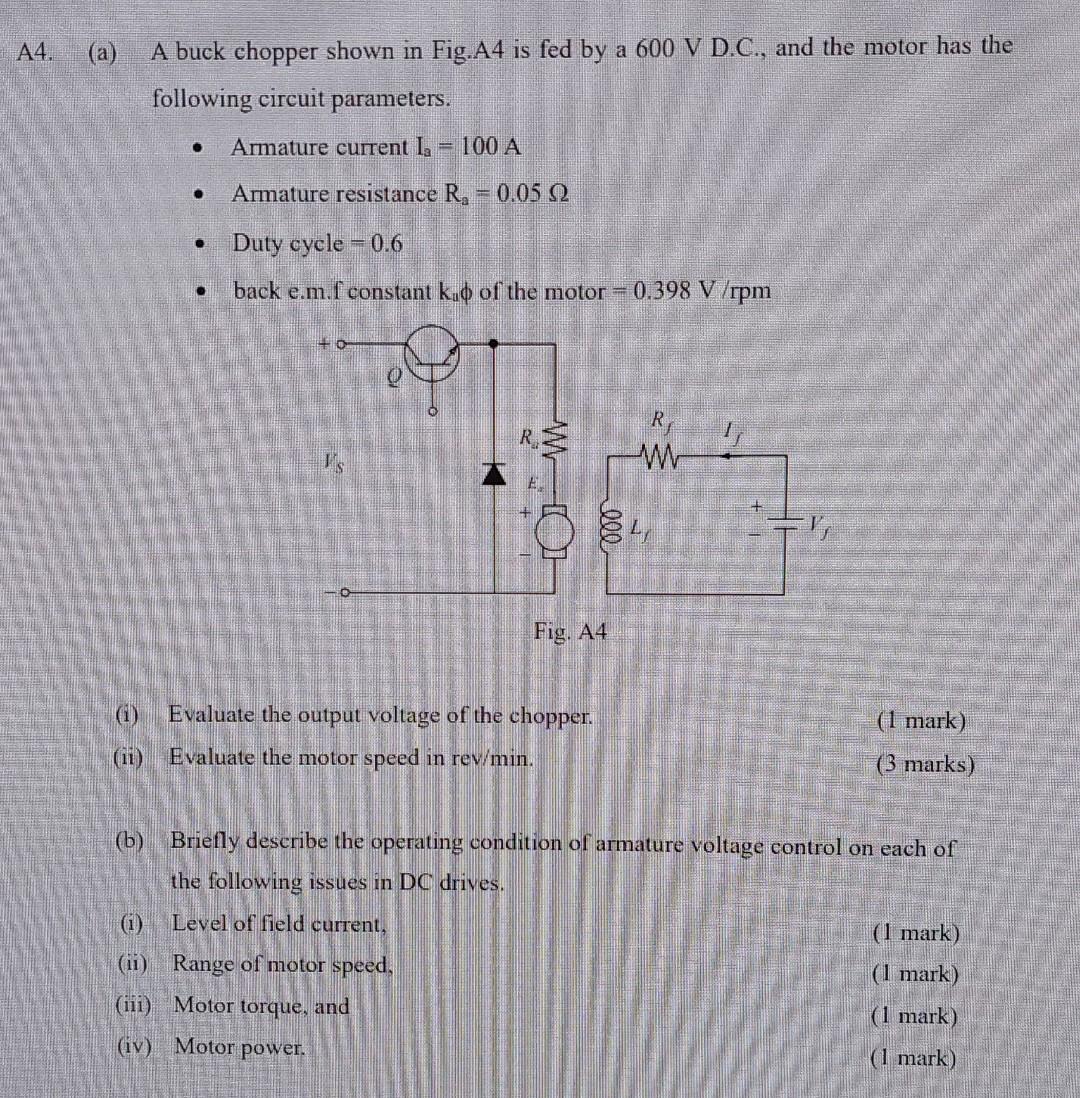 Solved A4. A buck chopper shown in Fig. A4 is fed by a 600 V | Chegg.com