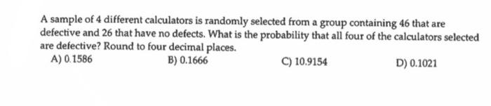 Solved A sample of 4 different calculators is randomly | Chegg.com