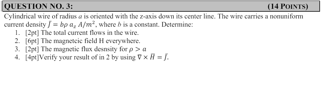 Solved QUESTION NO. 3:(14 ﻿POINTS)Cylindrical wire of radius | Chegg.com