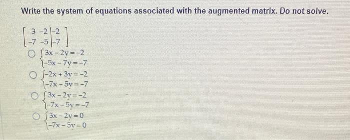 Solved Write The System Of Equations Associated With The