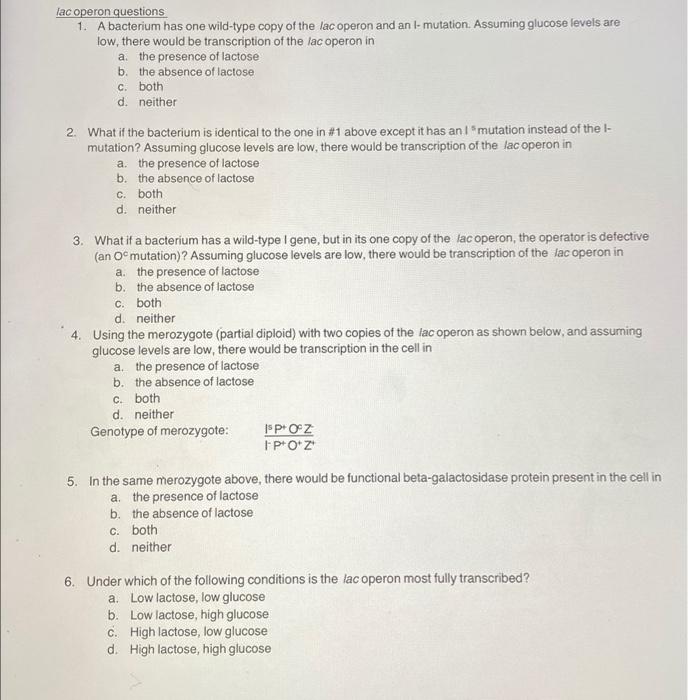 Solved lac operon questions 1. A bacterium has one wild-type | Chegg.com