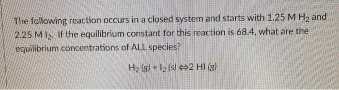 Solved The following reaction occurs in a closed system and | Chegg.com