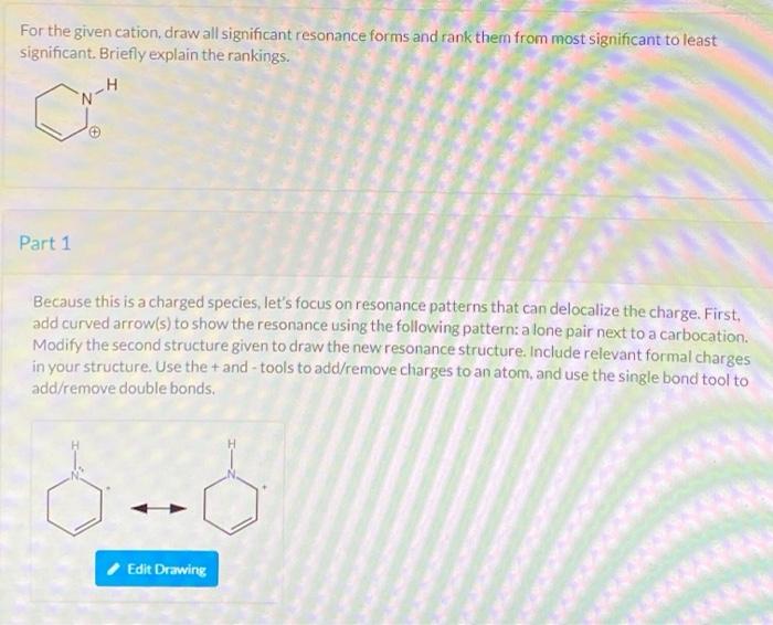 Solved For the given cation, draw all significant resonance | Chegg.com