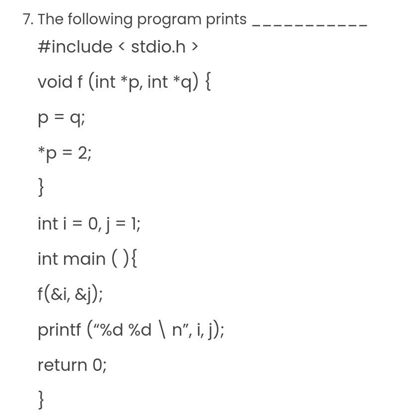 Solved 7. The following program prints \#include | Chegg.com