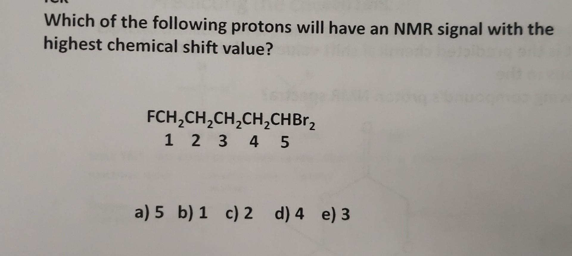 Solved which of the following protona will have an NMR | Chegg.com
