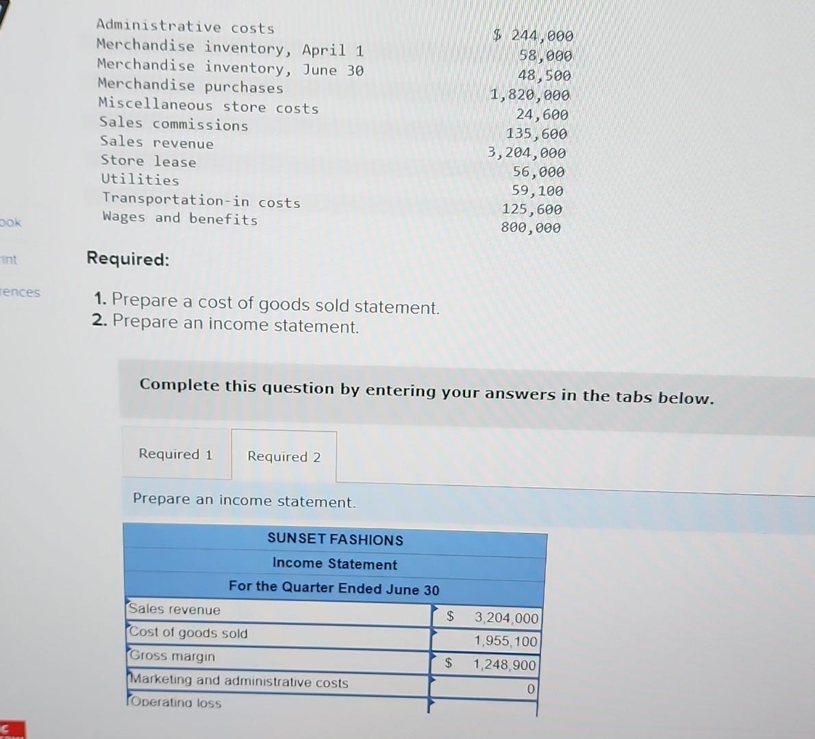 Solved 1. Prepare a cost of goods sold statement. 2. Prepare | Chegg.com