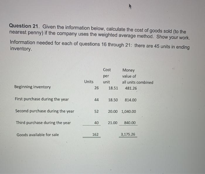 Solved Question 21. Given the information below, calculate | Chegg.com