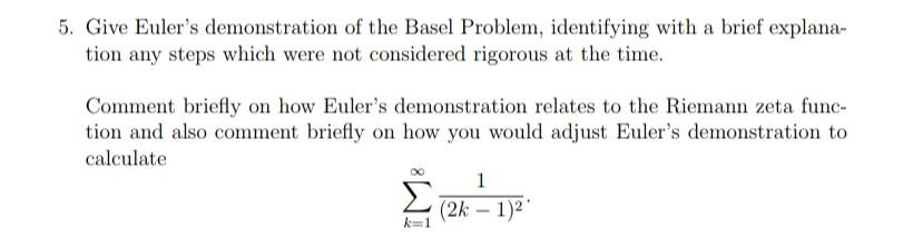 Solved 5. Give Euler's demonstration of the Basel Problem, | Chegg.com